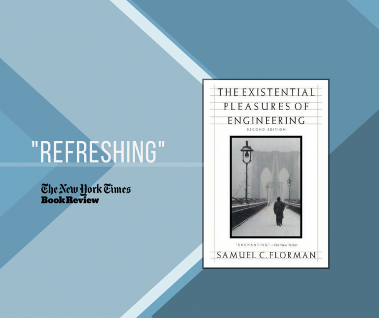 Existential Pleasures of Engineering - !! | Samuel C. FlormanSamuel C ...