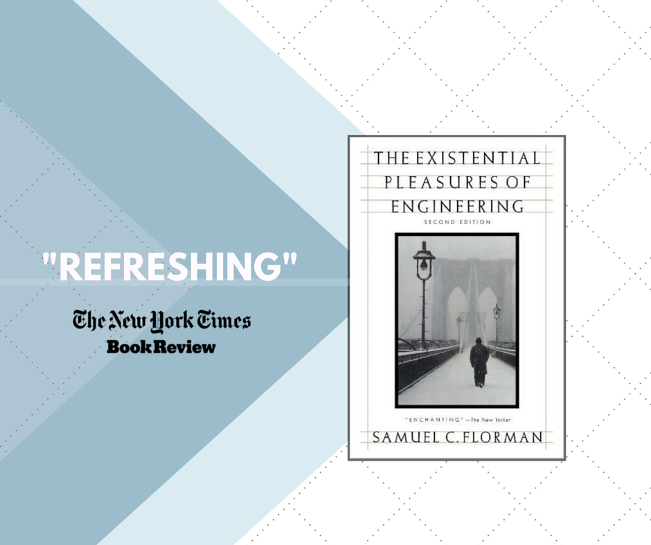 Existential Pleasures of Engineering - !! 2 | Samuel C. FlormanSamuel C ...