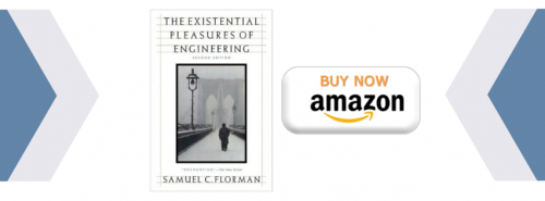 Existential Pleasures of Engineering | Samuel C. FlormanSamuel C. Florman